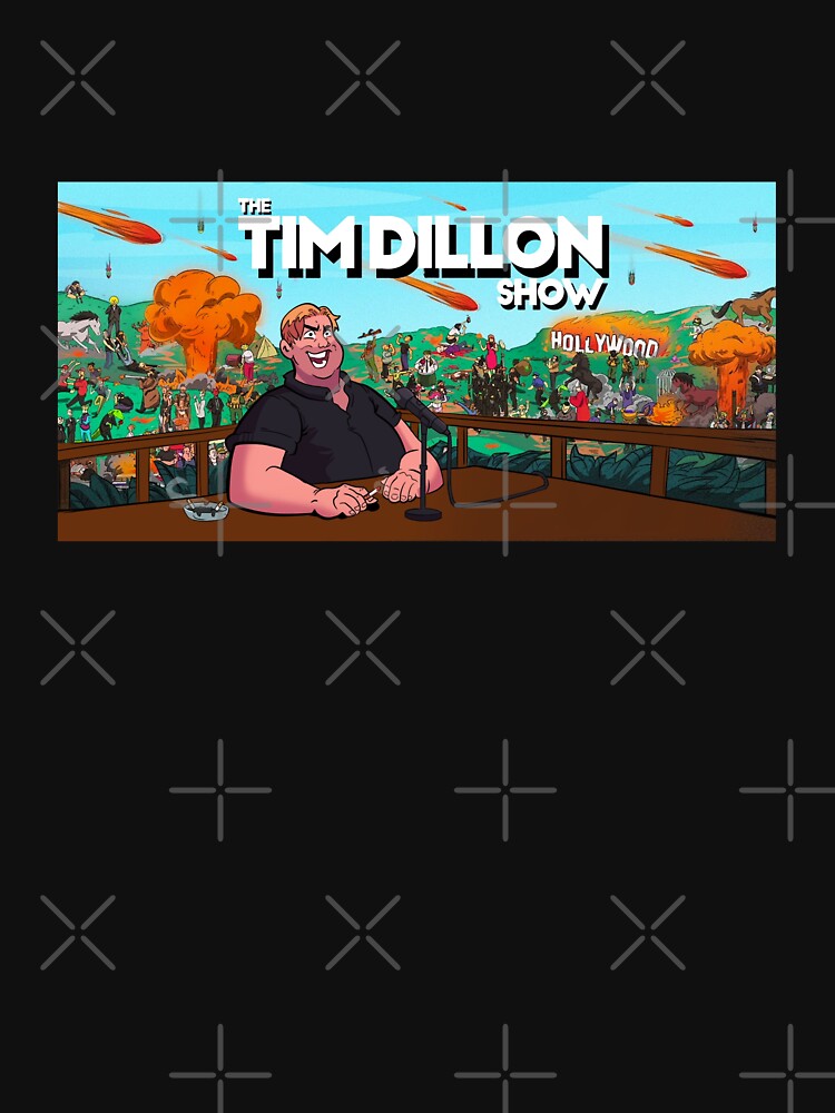 "Tim Dillon Show Podcast Merch" T-shirt for Sale by Cadmium-red ...