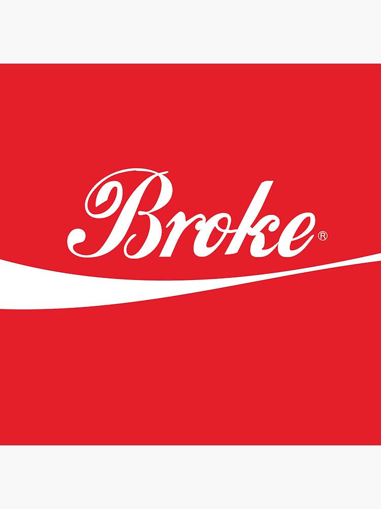 "Coke inspired Broke logo" Sticker for Sale by weeyls | Redbubble