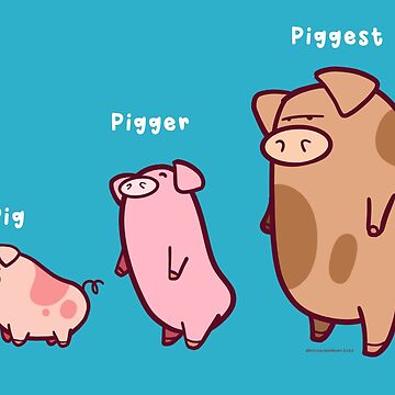 "Pig, Pigger, Piggest" Greeting Card for Sale by DocHackenbush | Redbubble