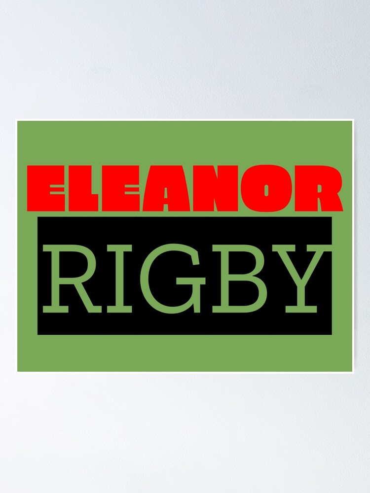 "Eleanor Rigby" Poster by QuotesDogma | Redbubble