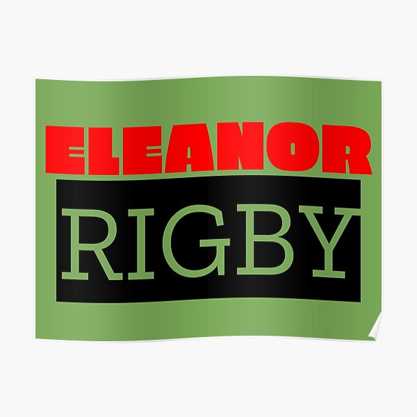 "Eleanor Rigby" Poster by QuotesDogma | Redbubble