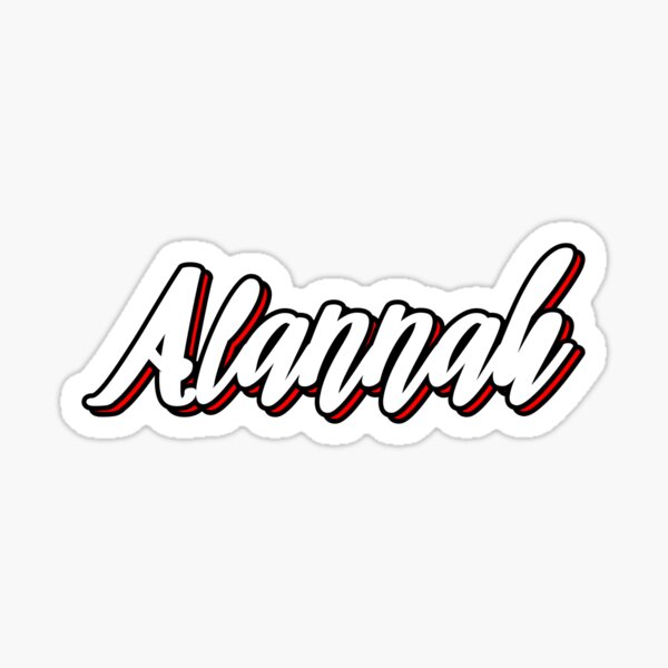 "Alannah first name - hand lettering design" Sticker for Sale by sulies ...