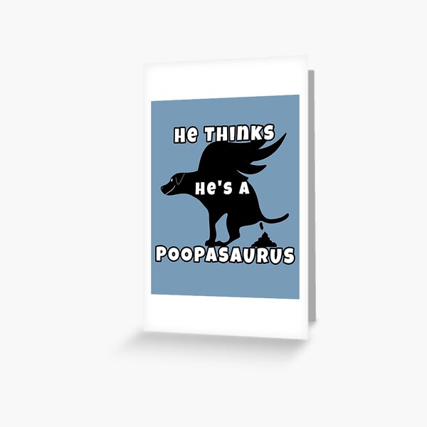 "Funny Poopasaurus Flying Pooping Dog" Greeting Card for Sale by ...