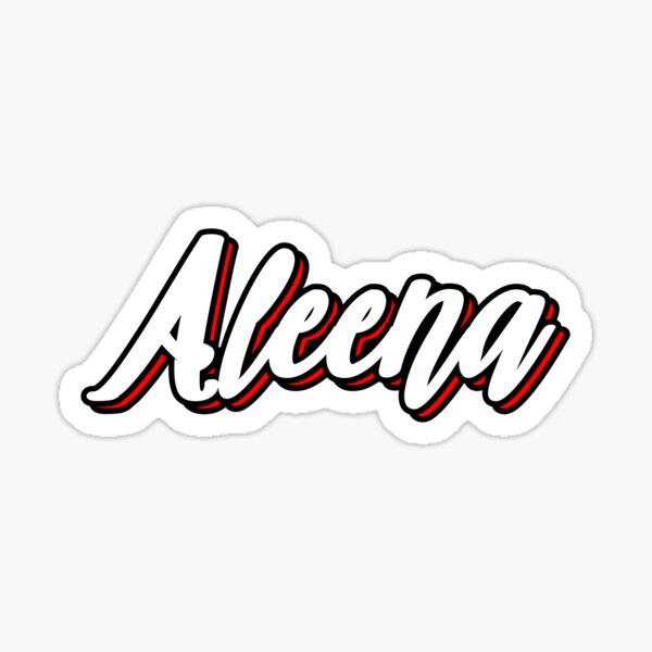"Aleena first name - hand lettering design" Sticker by sulies | Redbubble