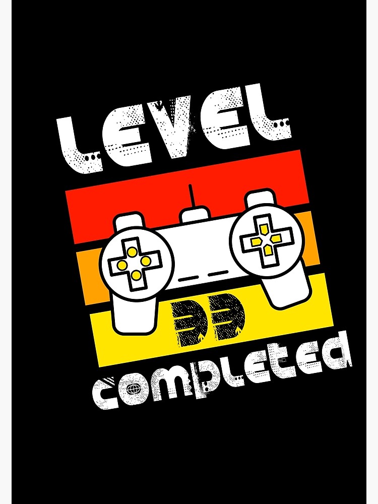 "Level 33 completed" Photographic Print for Sale by rupalidharapat ...