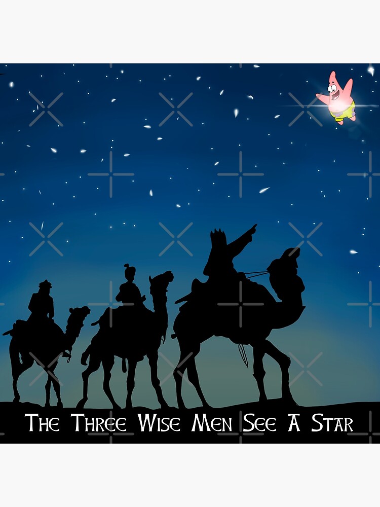 "3 Wise Men See a Star" Poster by MrPrestige | Redbubble