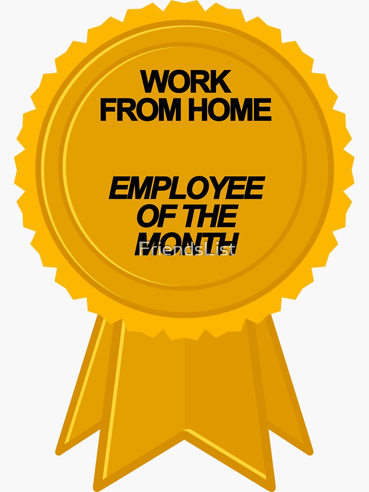 "Work From Home | Employee of the Month Award Ribbon Badge" Sticker for ...