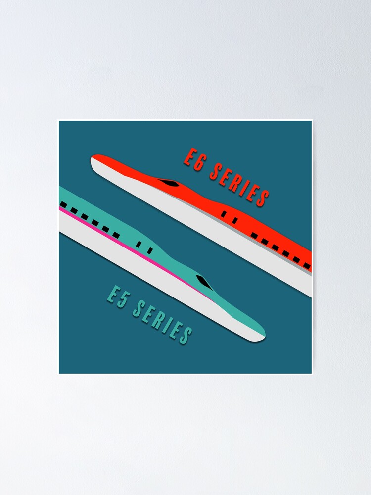 "E5 and E6 Shinkansen Bullet Trains " Poster by JonesyDave | Redbubble