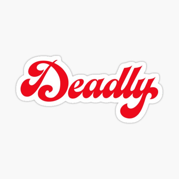 "Deadly" Sticker by aesthetic-exe | Redbubble