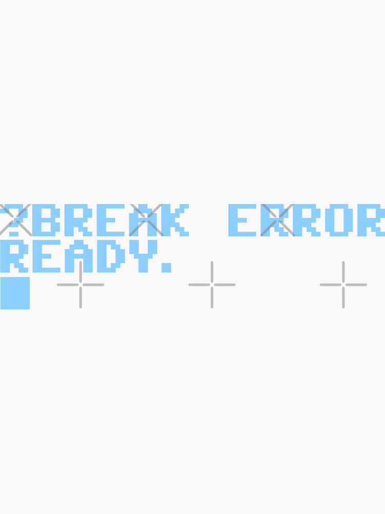 "Break Error Ready for 8 Bit (C64 Prompt)" Sticker for Sale by Nordwind ...