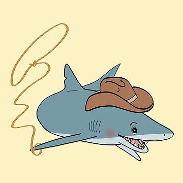 "Cowboy Shark" Poster for Sale by laurenmoee | Redbubble