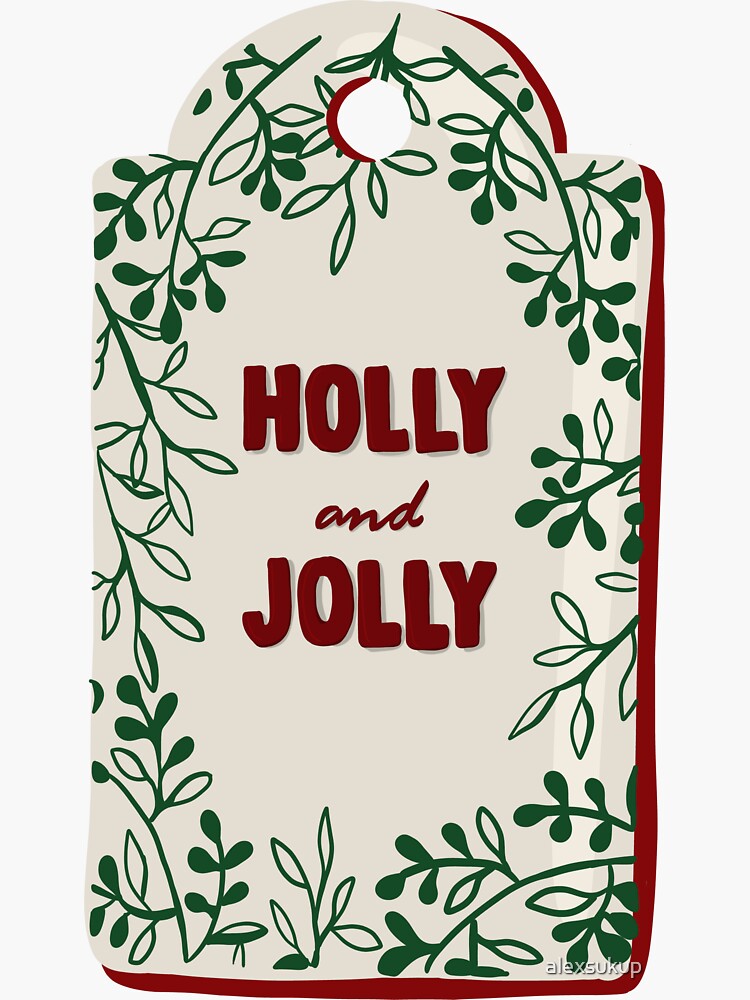 "Holly and Jolly Gift Tag | Holiday" Sticker for Sale by alexsukup ...