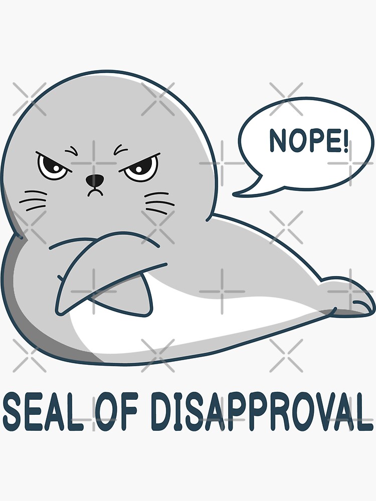 "Seal of Disapproval" Sticker for Sale by penpixelart | Redbubble