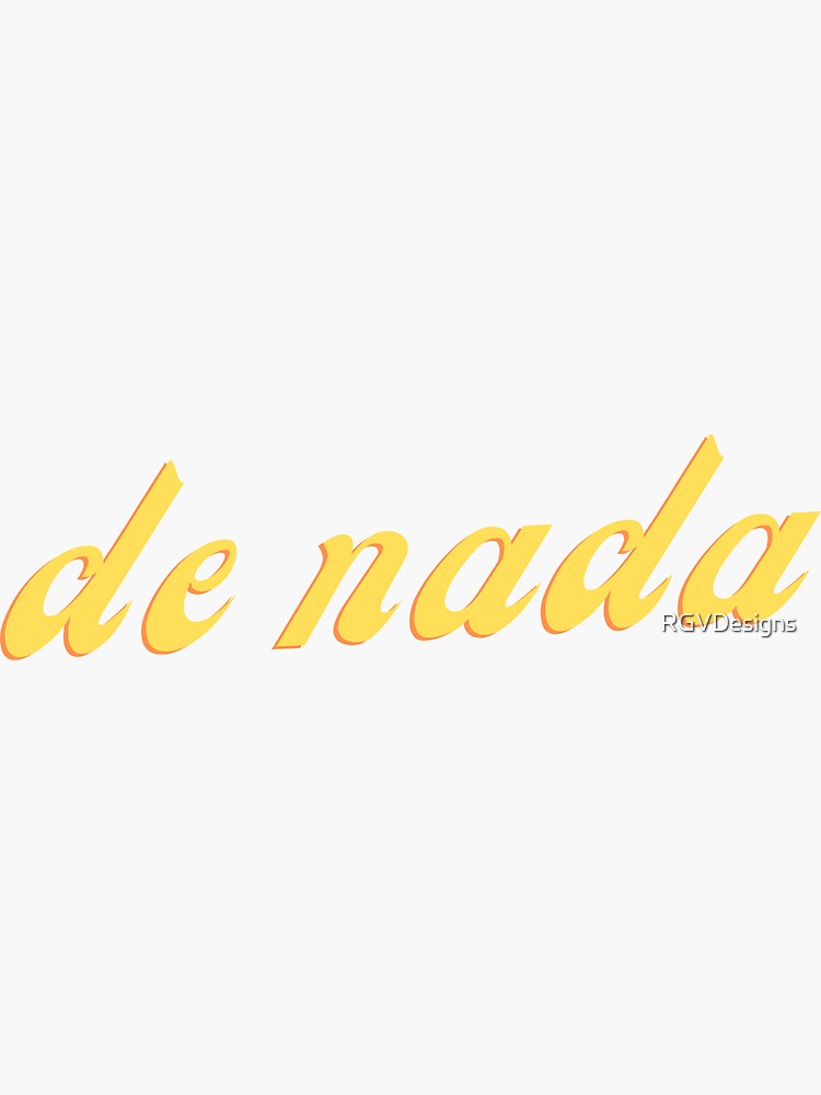 "De Nada You're Welcome Thanksgiving Thankful" Sticker for Sale by ...