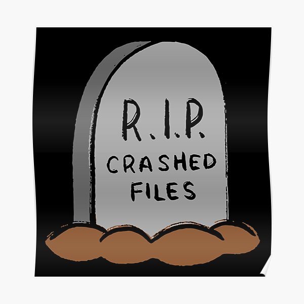 "RIP crashed files designer humour ironic funny lost rest in peace tomb ...