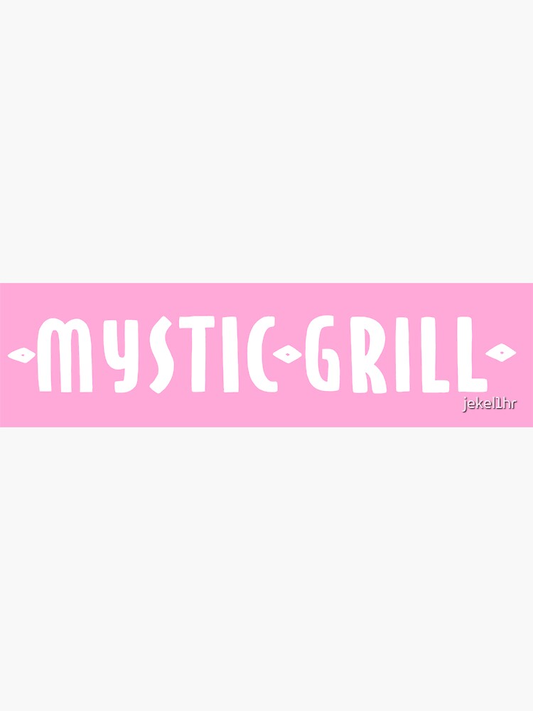"Pink Mystic Grill Sign" Sticker for Sale by jekel1hr | Redbubble