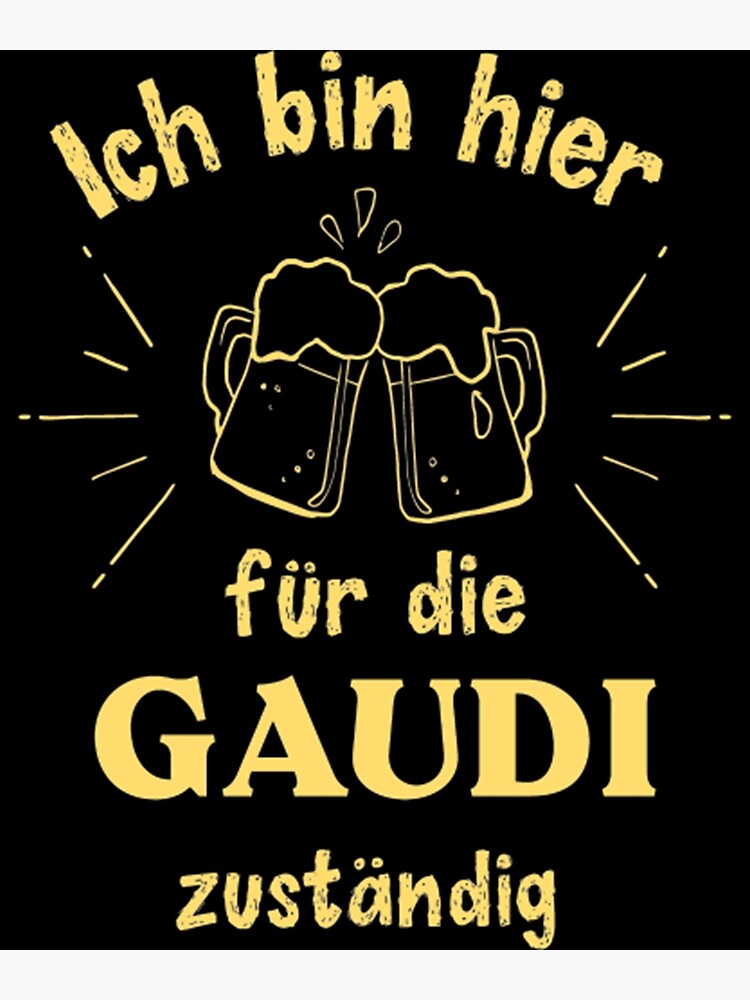 "Oktoberfest Gaudi Slogan Beer Volksfest minga" Poster by BenSampson58 ...