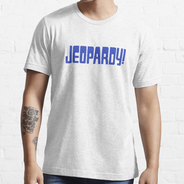 "BEST SELLER - Jeopardy Merchandise" T-shirt for Sale by osakisgaz ...