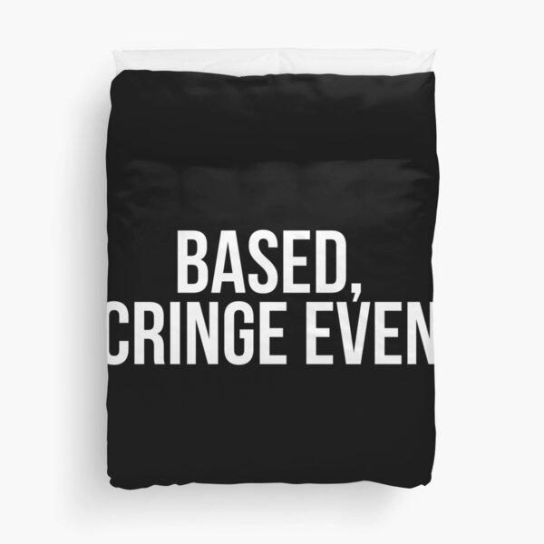 Cringe Duvet Covers | Redbubble