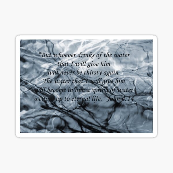  John 4 Verse 14 Water Branches Bible Verse Poster Sticker For Sale By