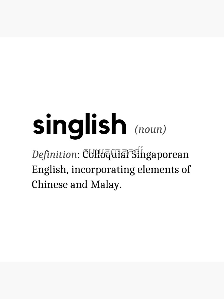 "Singlish Dictionary: Singaporean English" Poster for Sale by ...