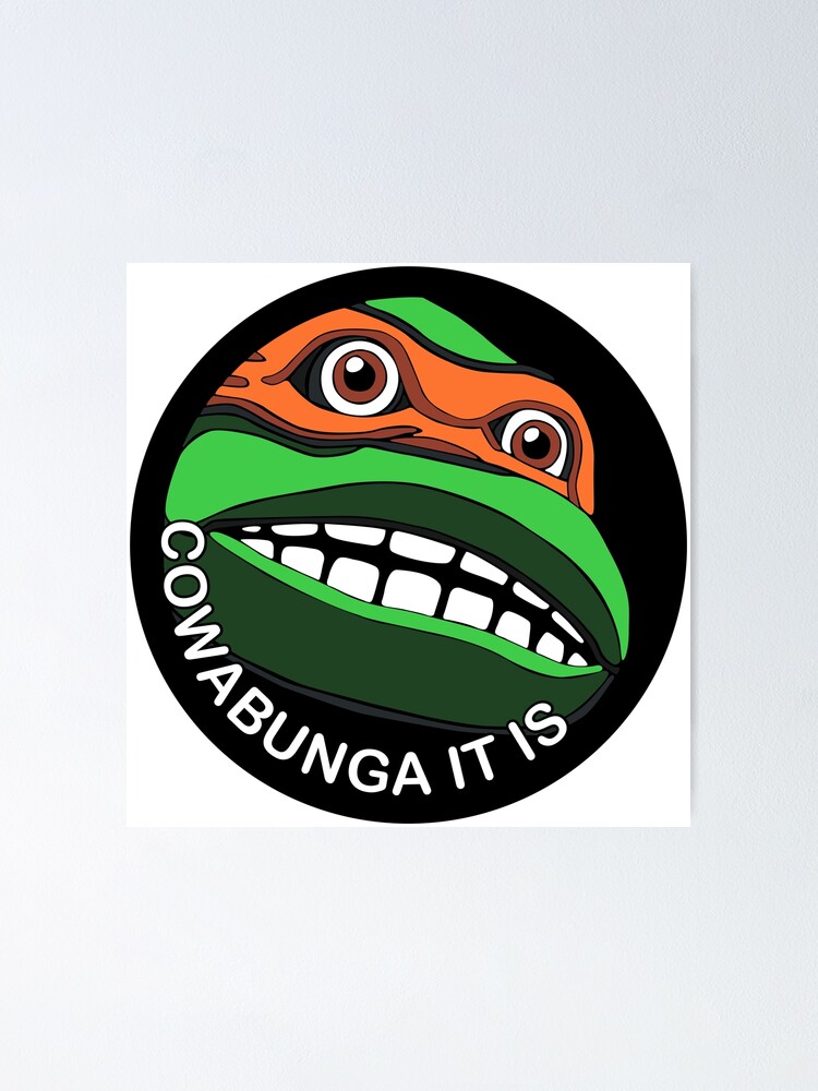 "Cowabunga It Is" Poster by fareast | Redbubble