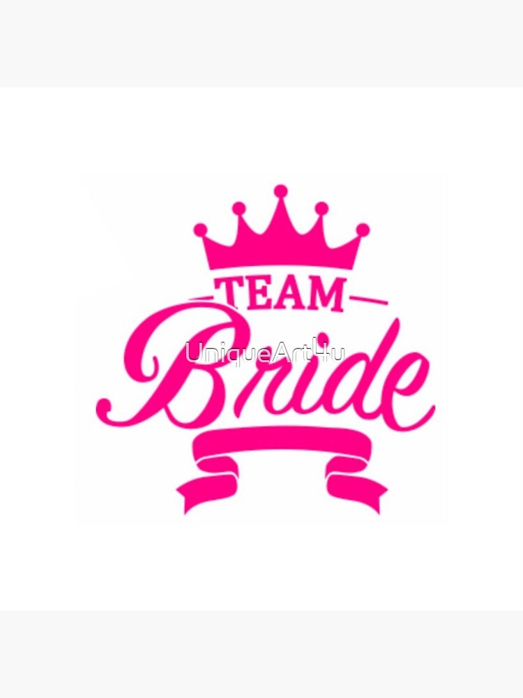 "Team Bride Pink" Sticker for Sale by UniqueArt4u | Redbubble