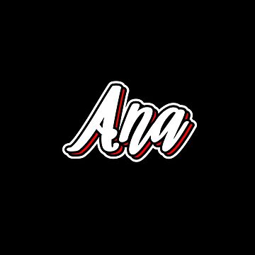 "Ana first name - hand lettering design" Sticker by sulies | Redbubble
