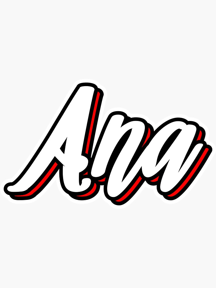 "Ana first name - hand lettering design" Sticker by sulies | Redbubble
