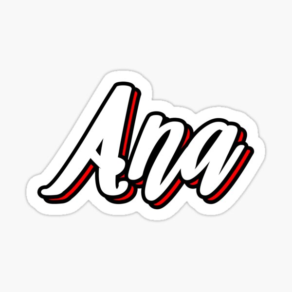 "Ana first name - hand lettering design" Sticker by sulies | Redbubble