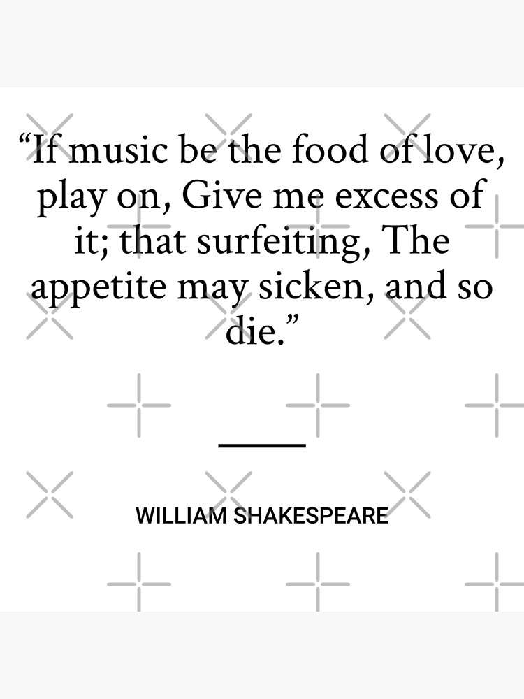 "William Shakespeare - If music be the food of love, play on, Give me ...
