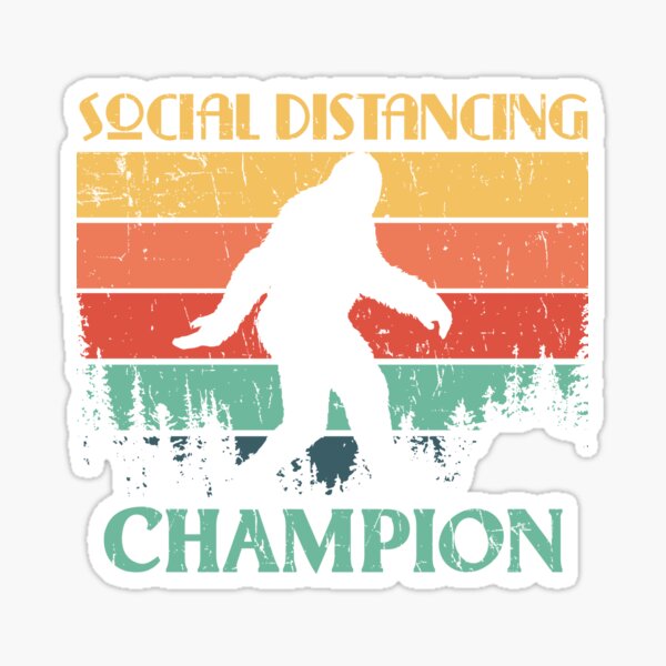 "Social Distancing Champion Gift Bigfoot Vintage Sasquatch" Sticker for ...