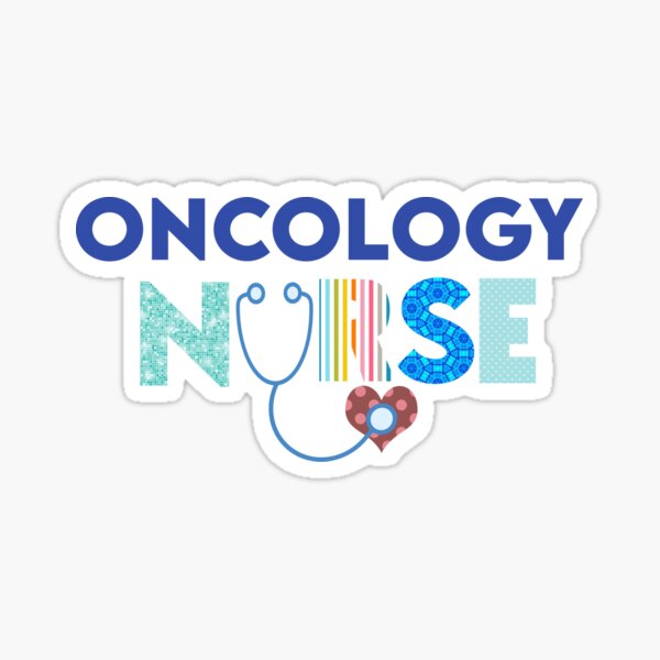 "Oncology Nurse" Sticker for Sale by KristyBDesigns | Redbubble