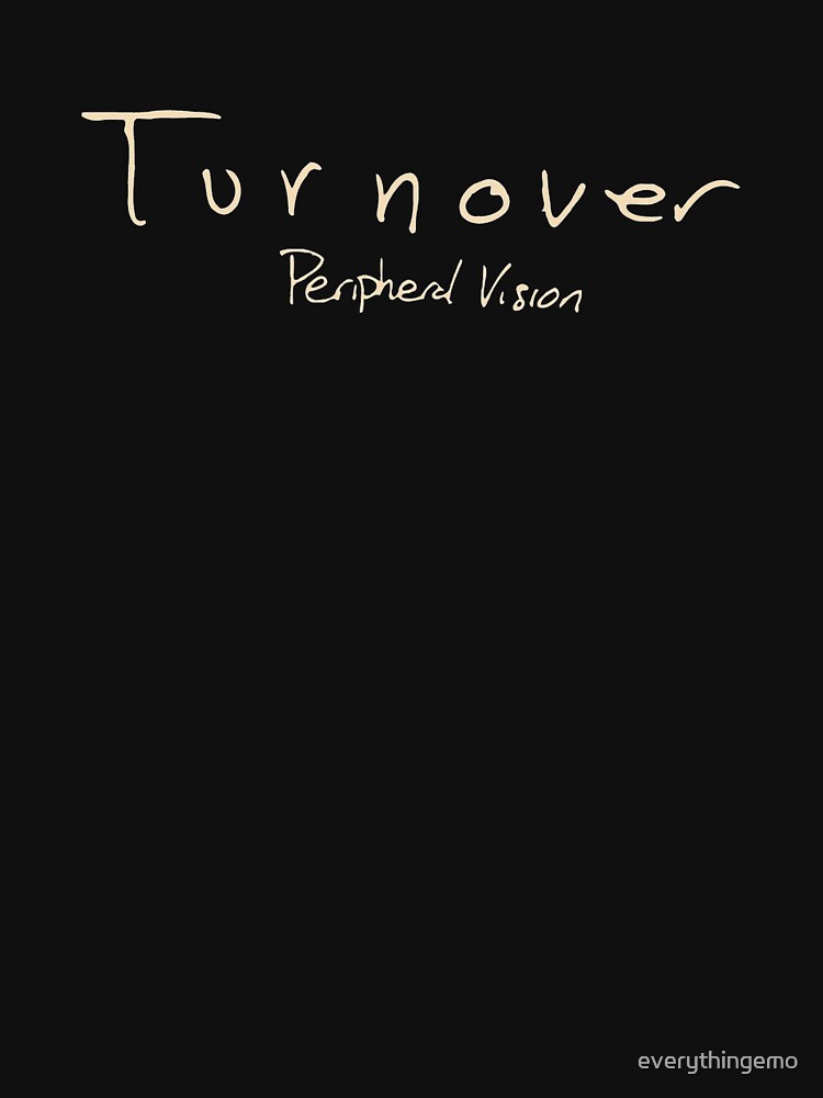 "Turnover - Peripheral Vision Logo Font" T-shirt for Sale by ...