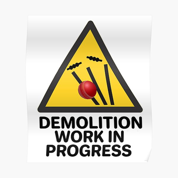 "Demolition Work In Progress" Poster for Sale by aktiveaddict | Redbubble