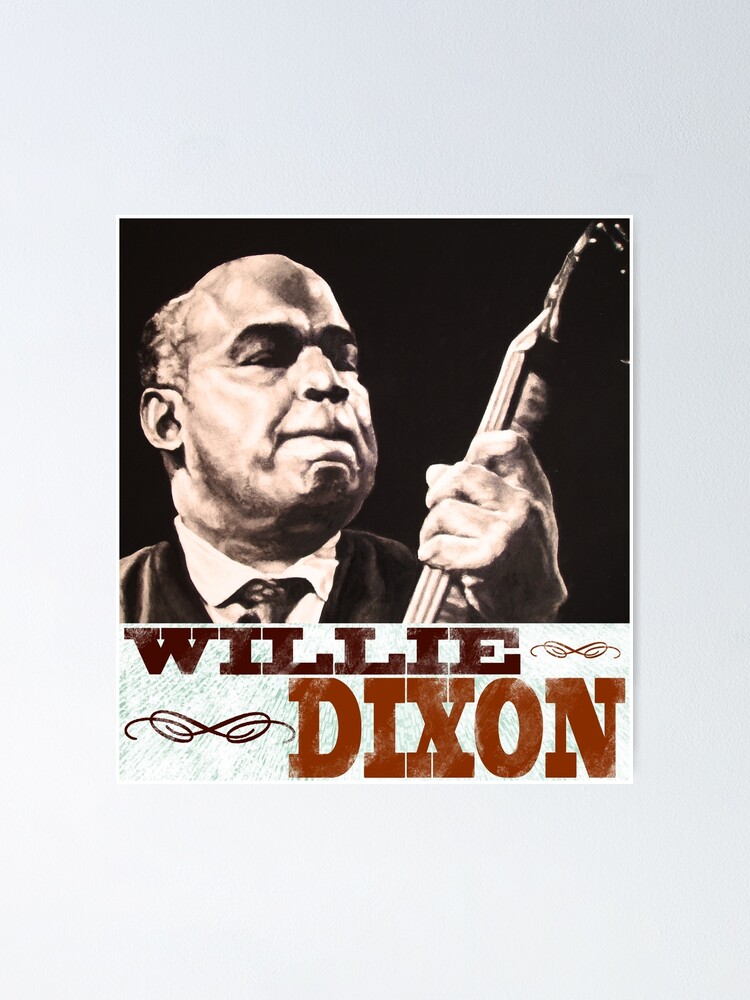 "Willie Dixon" Poster for Sale by Kozmikmunki | Redbubble