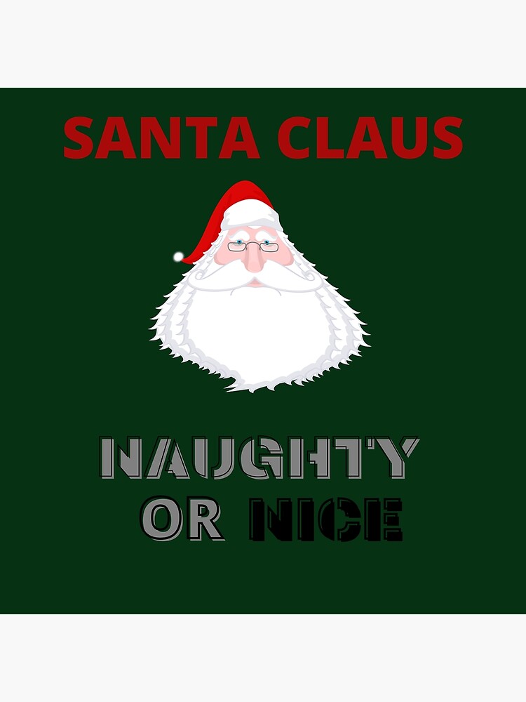 "Santa Claus -Naughty or Nice" Poster for Sale by PMA-Design | Redbubble