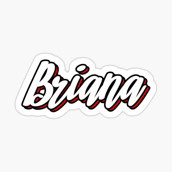 "Briana first name - hand lettering design" Sticker by sulies | Redbubble