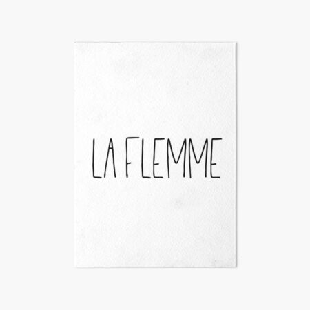 "La flemme" Art Board Print by TheLemonBox | Redbubble