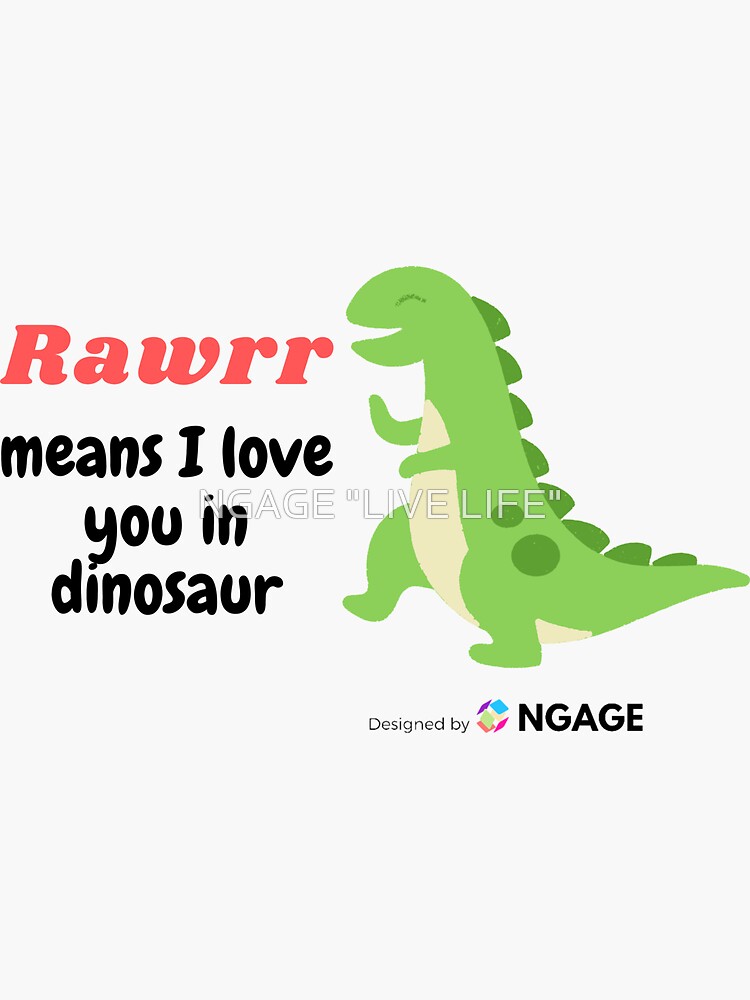 Pegatina «"Rawrr significa te amo en dinosaurio" Diseño lindo de ...