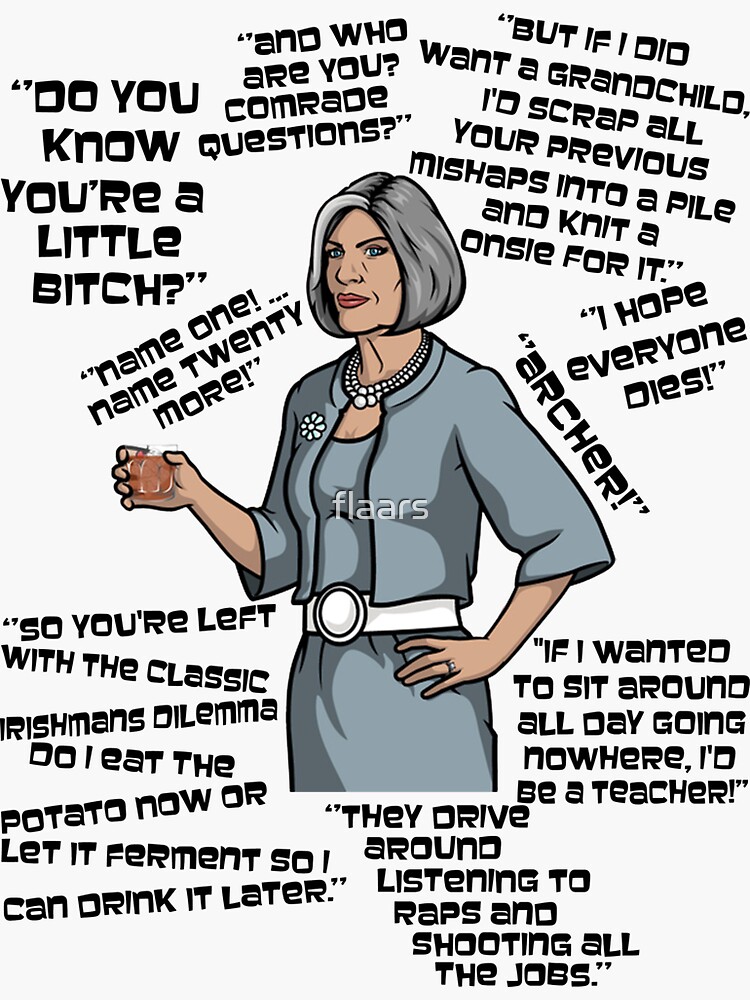 "Malory Archer Archer Meme Archer Quote FX Drink" Sticker for Sale by ...