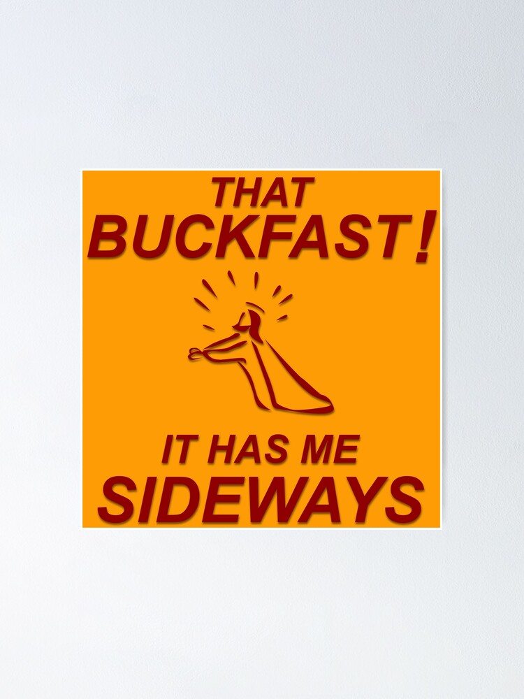 " Buckfast - Funny Quote" Poster for Sale by vishalnair | Redbubble
