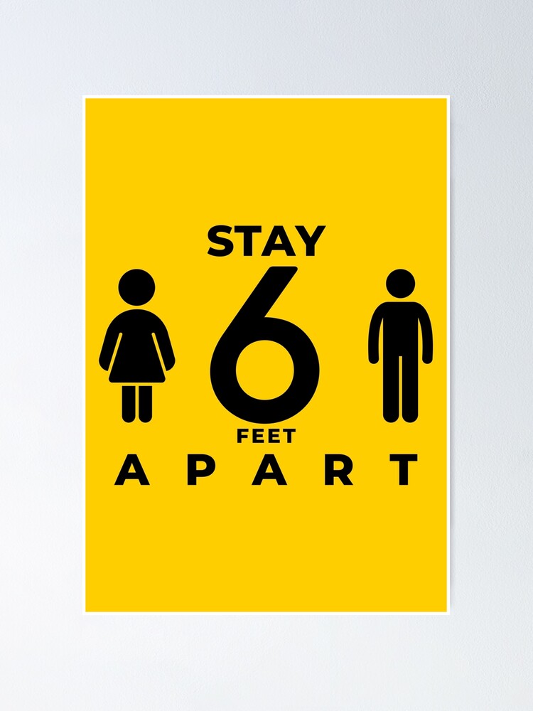 "6 ft apart - Stay 6 feet A p a r t" Poster by MADINKSHOP | Redbubble