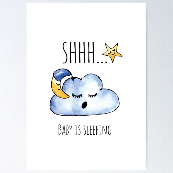"Shhh... baby is sleeping" Poster for Sale by BSBgraphics | Redbubble