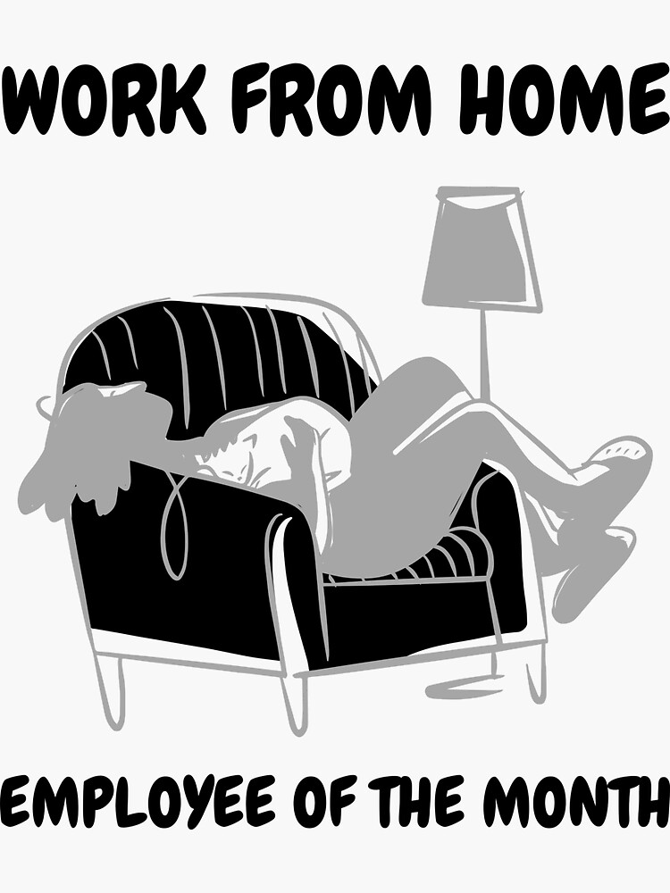 "Working from Home be Like" Sticker for Sale by ckylin | Redbubble