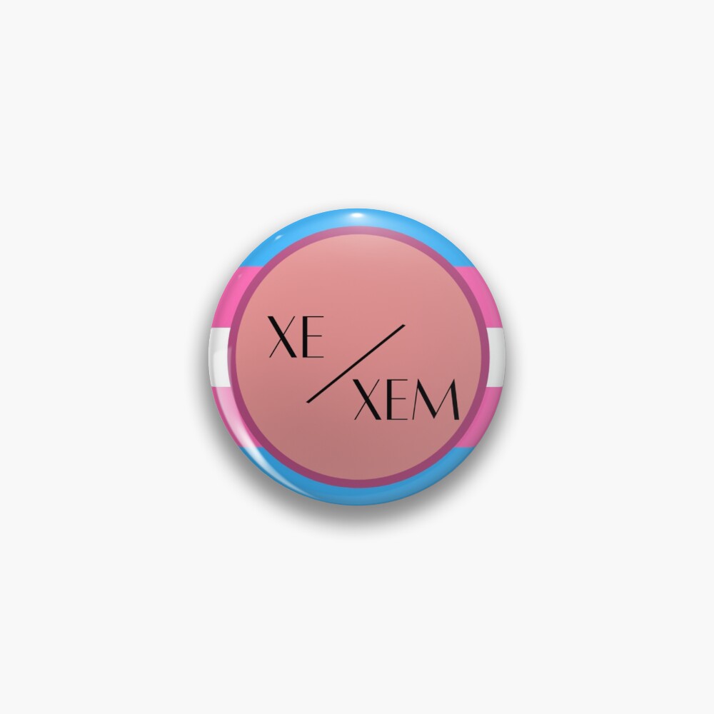 "Xe/Xem Pronouns with Trans Flag" Pin by MysticTeaKettle | Redbubble