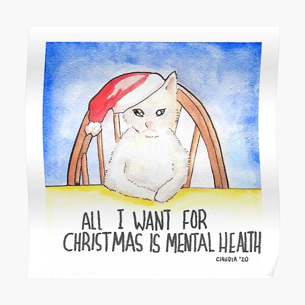 "Christmas sad cat meme" Poster by claudsonmars | Redbubble