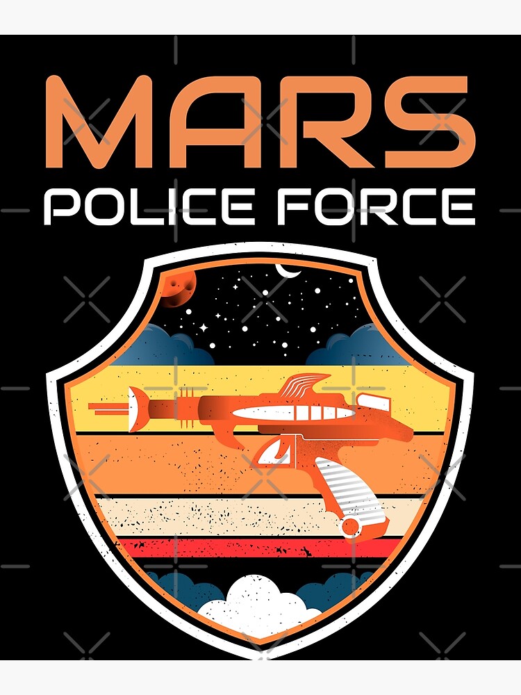 "City On Mars Police Force" Poster by OldCamp | Redbubble