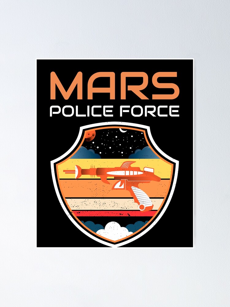 "City On Mars Police Force" Poster by OldCamp | Redbubble