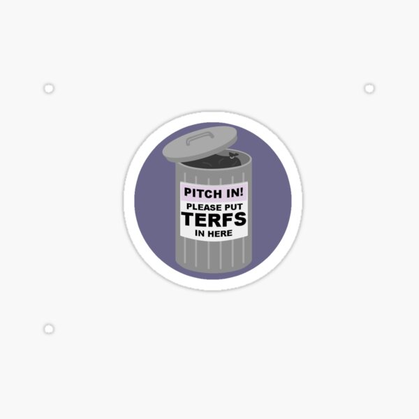 "TERF Bin" Sticker for Sale by TorpidNagware | Redbubble